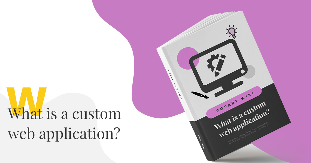 What is a Custom Web Application