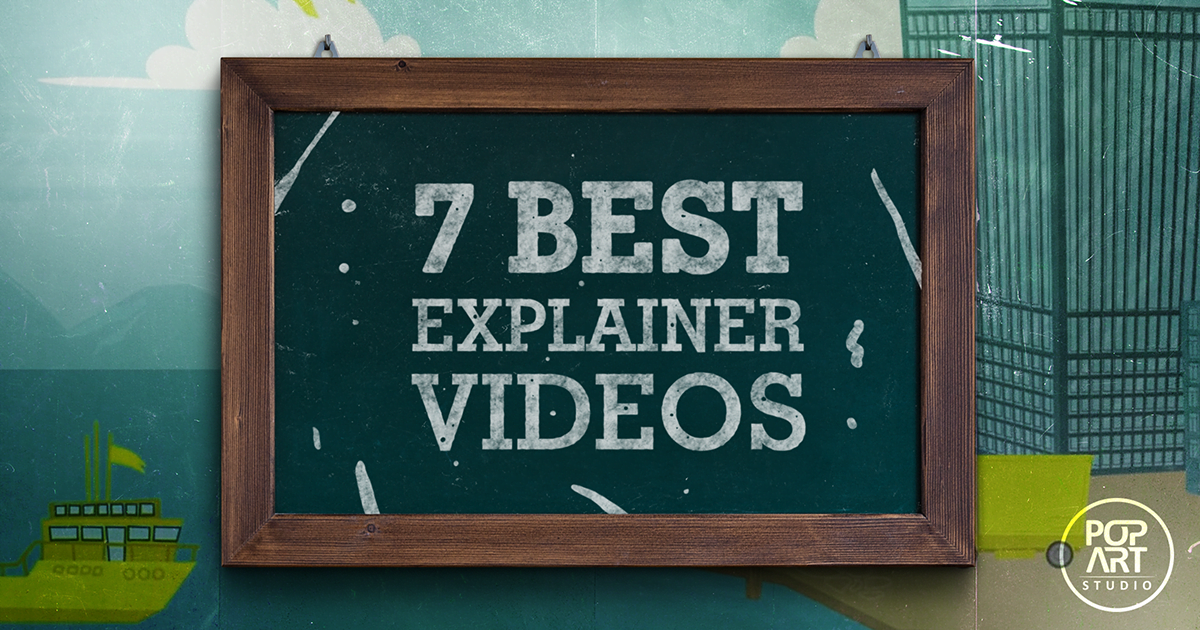 7 Best Explainer Videos