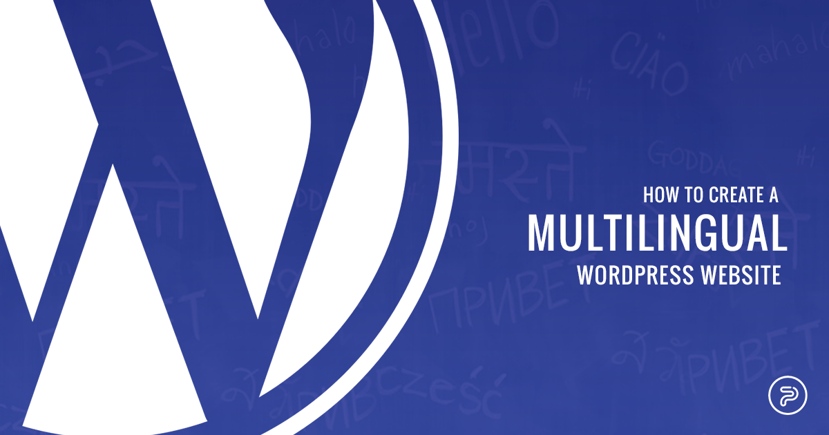 How To Create a Multilingual WordPress Website