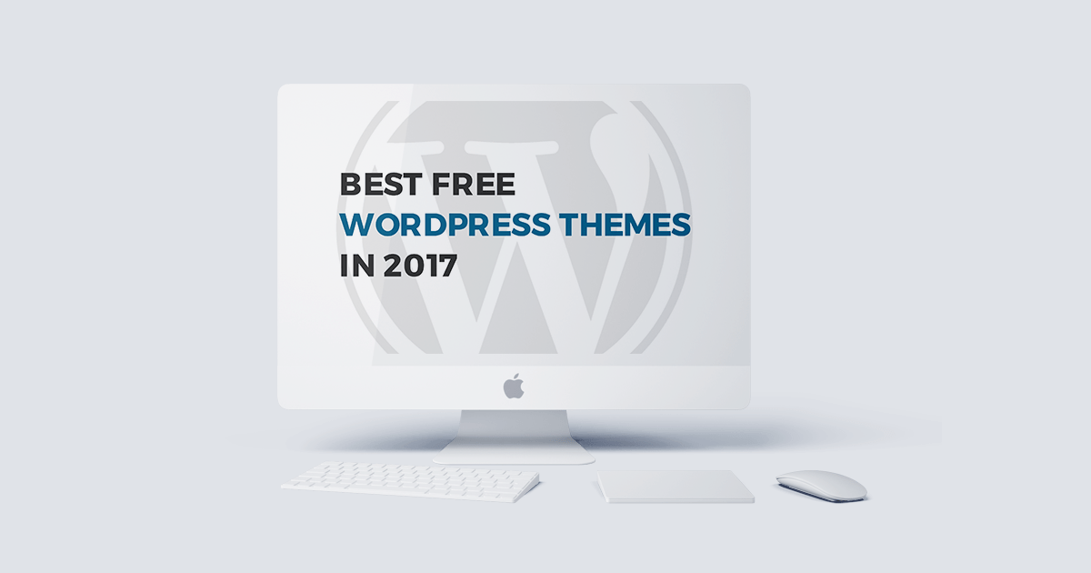 7 Best Free WordPress Themes To Download