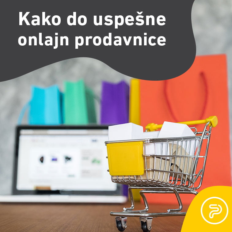 10 ključnih stavki za uspešnu online prodavnicu