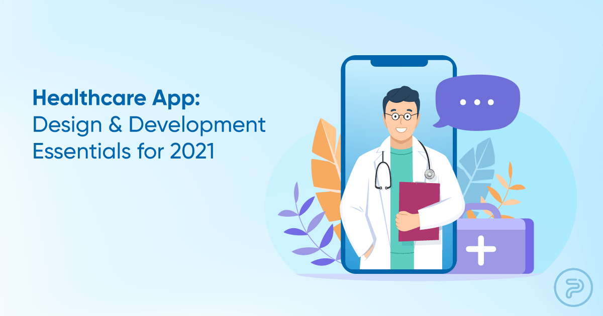 Healthcare App Development & Design Essentials