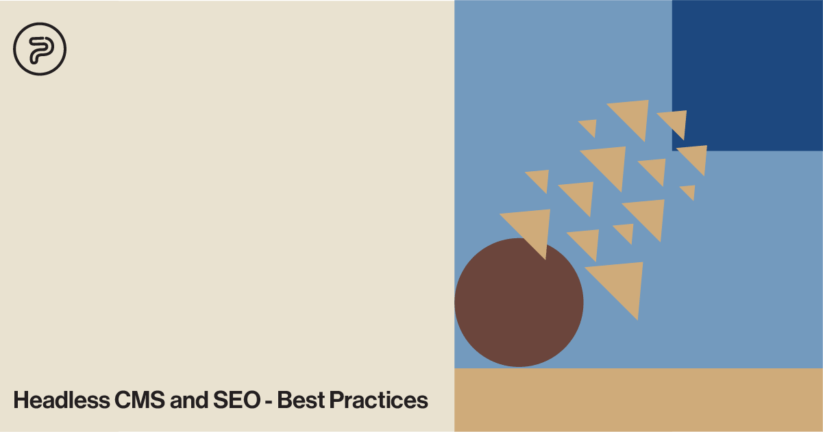 Headless CMS and SEO: 14 Technical Best Practices