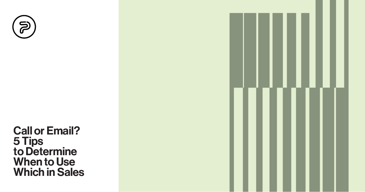 Call or Email? 5 Tips to Determine When to Use Which in Sales