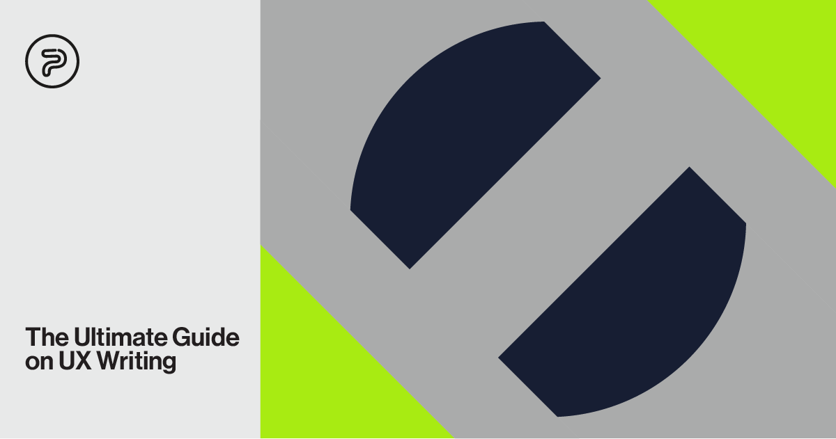 UX Writing: The Ultimate Guide To User-Friendly Copy
