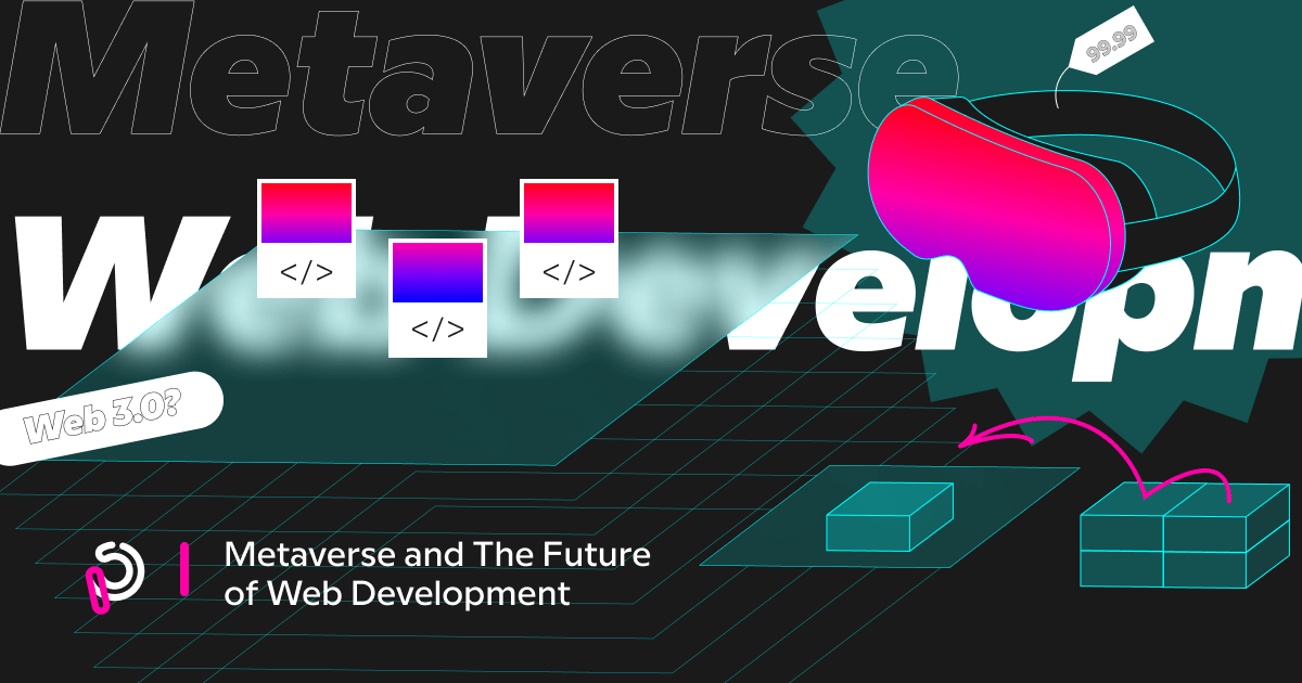 What is Metaverse and The Future of Web Development